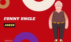 150+ Funny Uncle Jokes and Puns That Are Crazy - NamesWolf