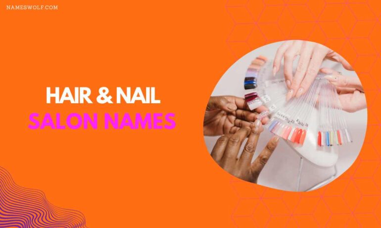 350+ Nail Salon Names: Exclusive, Traditional, and Modern - NamesWolf