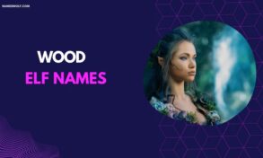 1500+ Elf Names Ranging From Creative To Whimsical