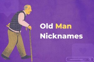 250+ Old Man Nicknames: From Pop to Gramps - NamesWolf